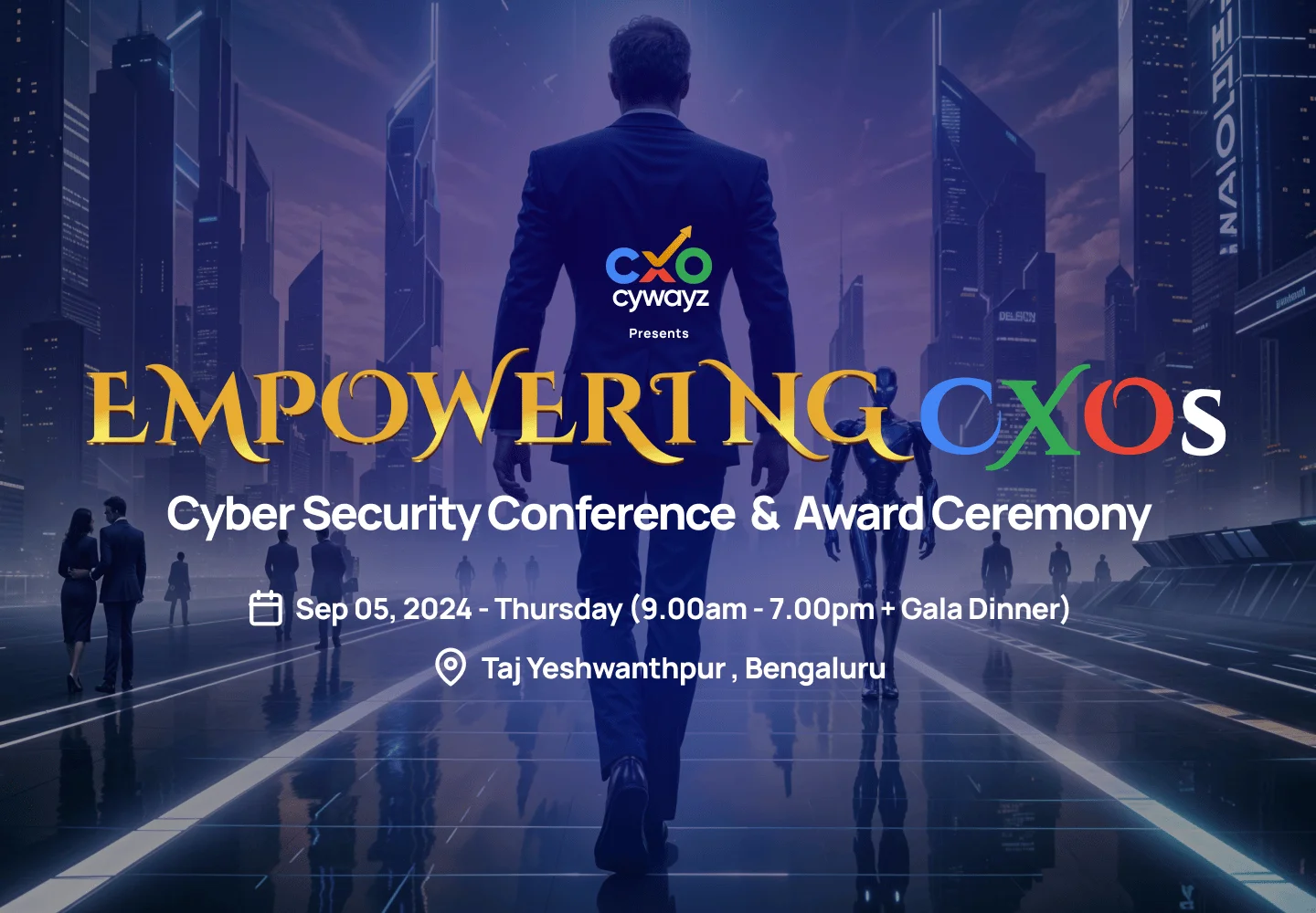Empowering CXOs Cybersecurity Conference By CXO Cywayz Unites Over 400 ...